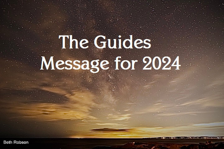 The Guides Message for 2024 ~ – Jean Wiley